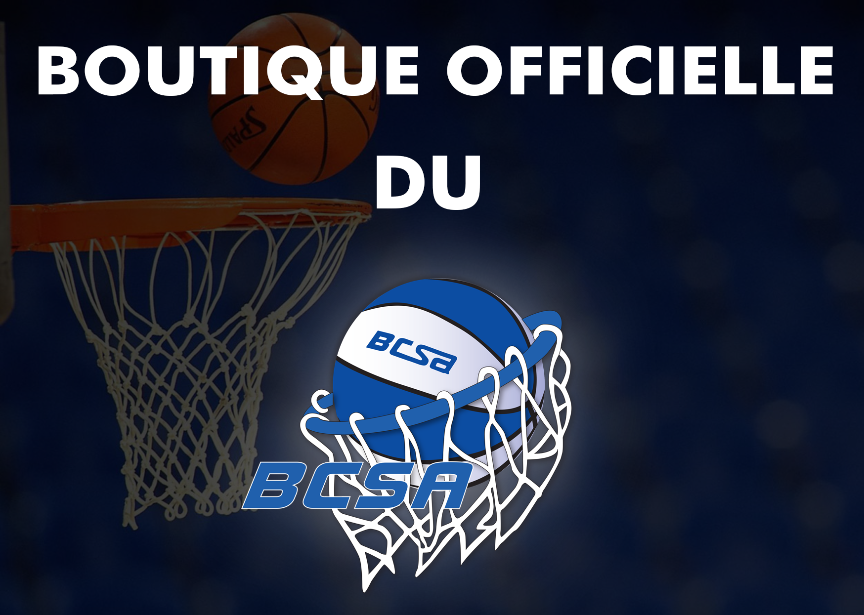 Bcsa_accueil_boutique - Basket Club Saint-André